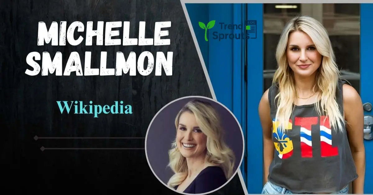 Michelle Smallmon Wikipedia: Age, Career, Net Worth and Bio